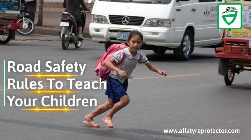 Road Safety Rules To Teach Your Children | Alfa Tyre Protector